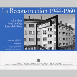 La Reconstruction 1944-1960 | Région Île-de-France